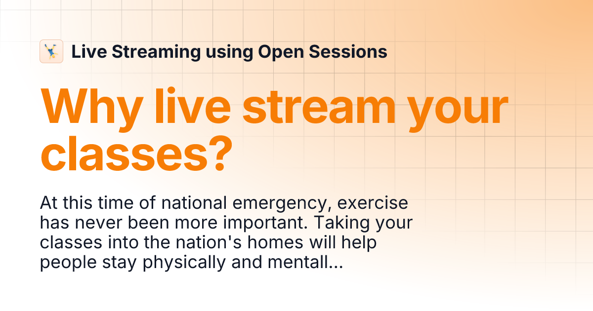 Why live stream your classes? | Live Streaming using Open Sessions