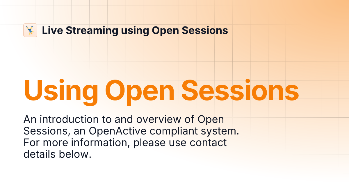 Using Open Sessions | Live Streaming using Open Sessions